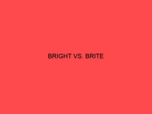Bright vs. Brite: What's the Difference? - Main Difference