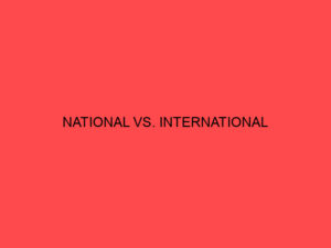 National vs. International: What's the Difference? - Main Difference