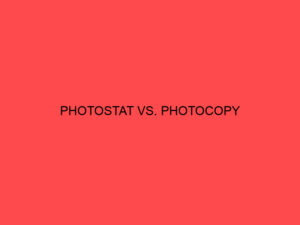 Photostat vs. Photocopy: What's the Difference? - Main Difference